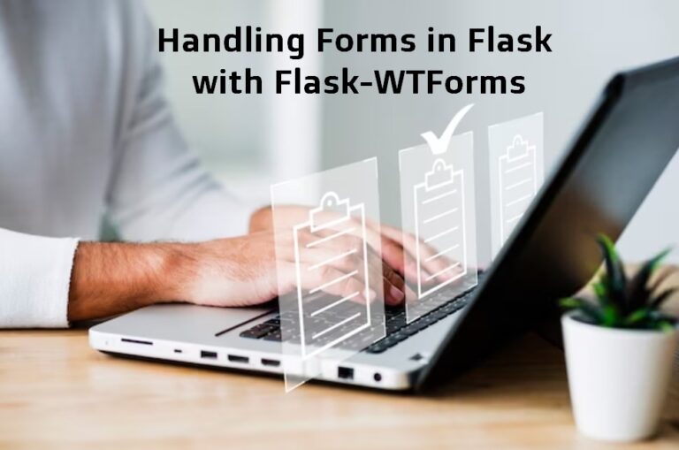 Flask Form Mastery: Essential Guide for Developers
